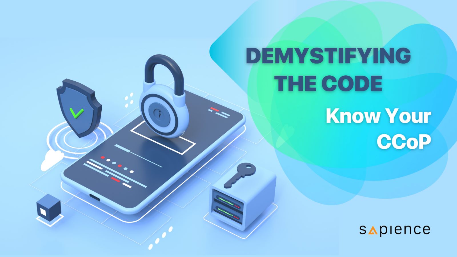 Demystifying the Code- Know your CCoP | Sapience Consulting