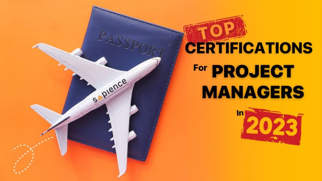 Top Certifications For Project Managers in 2023 | Sapience Consulting